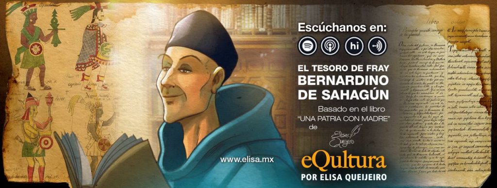 El Tesoro De Fray Bernardino De Sahagún - EQultura